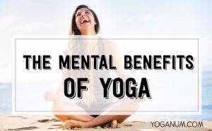 The 28 Benefits of Yoga ( Physical, Health, Mental, Spiritual ...
